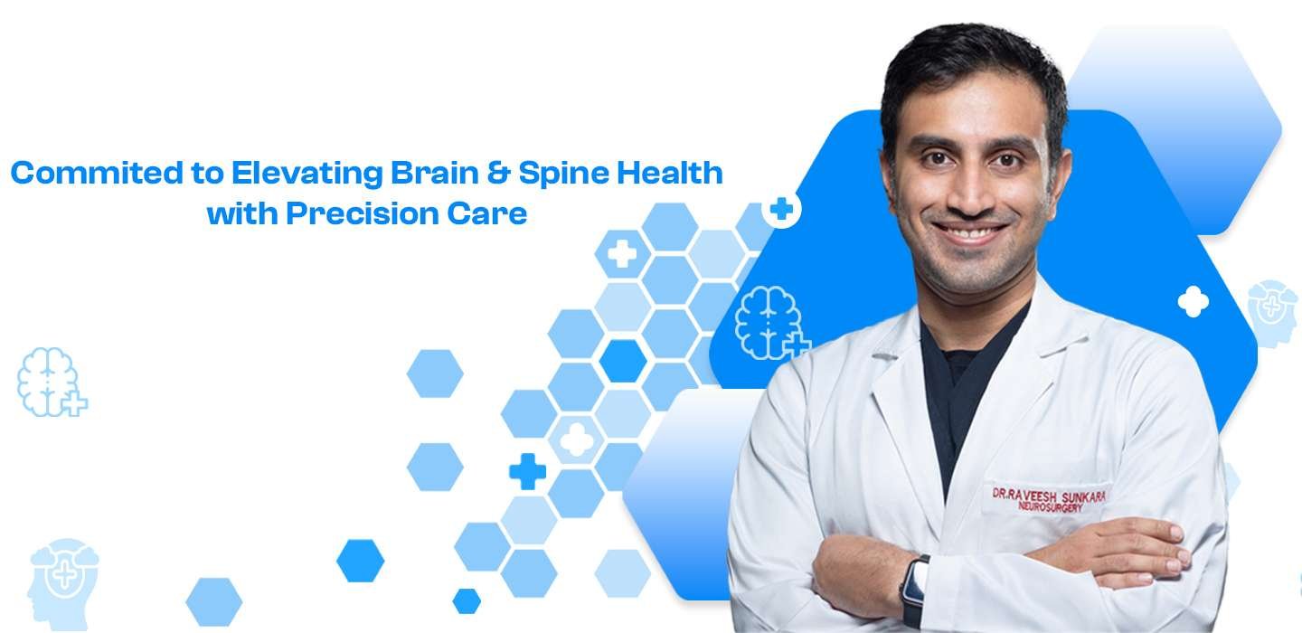 Best Neurosurgeon in Hyderabad | Dr. Raveesh Sunkara